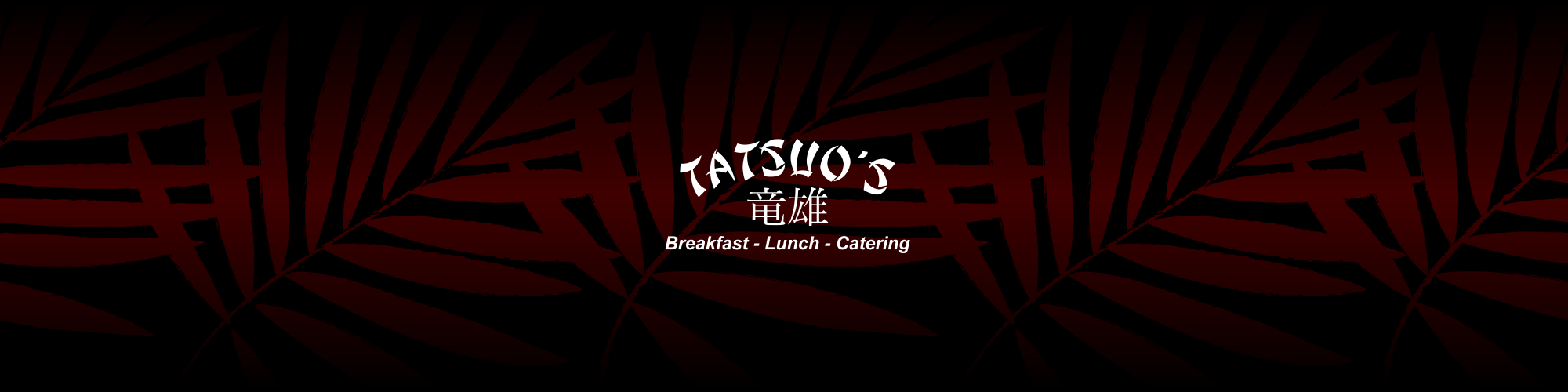 Tatsuos Hawaii – Breakfast, Lunch & Catering